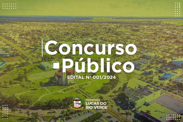 Concurso público nº 01/2024 é homologado pela Prefeitura de Lucas do ...
